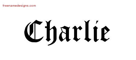 Blackletter Name Tattoo Designs Charlie Printable - Free Name Designs