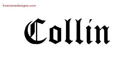 Blackletter Name Tattoo Designs Collin Printable - Free Name Designs