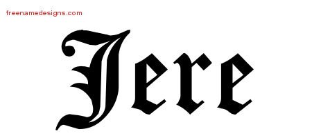 Blackletter Name Tattoo Designs Jere Printable - Free Name Designs