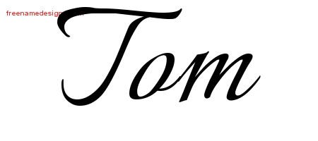 Calligraphic Name Tattoo Designs Tom Free Graphic - Free Name Designs