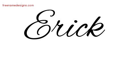Cursive Name Tattoo Designs Erick Free Graphic - Free Name Designs