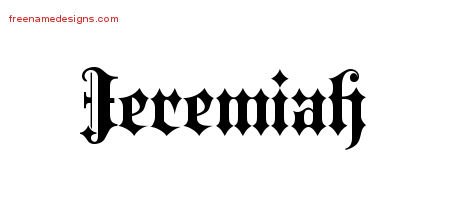 Old English Name Tattoo Designs Jeremiah Free Lettering - Free Name Designs