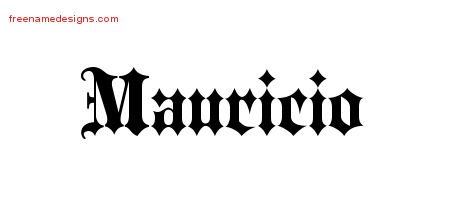 Old English Name Tattoo Designs Mauricio Free Lettering - Free Name Designs