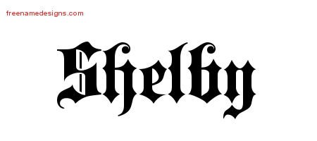Old English Name Tattoo Designs Shelby Free Lettering - Free Name Designs