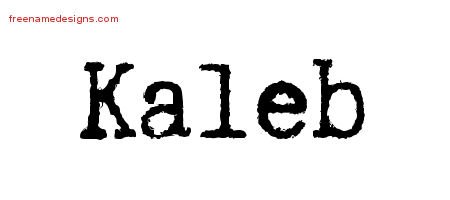 Typewriter Name Tattoo Designs Kaleb Free Printout - Free Name Designs