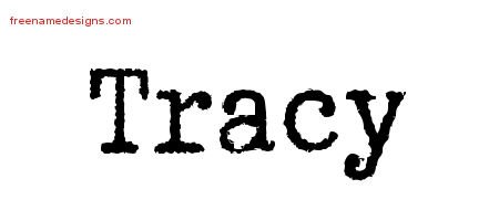 Typewriter Name Tattoo Designs Tracy Free Printout - Free Name Designs