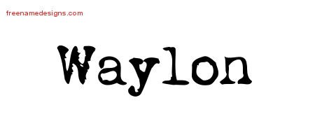 Vintage Writer Name Tattoo Designs Waylon Free - Free Name Designs