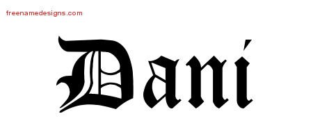Blackletter Name Tattoo Designs Dani Graphic Download - Free Name Designs