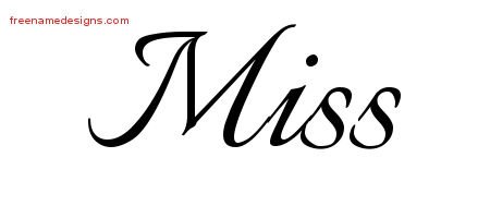 Calligraphic Name Tattoo Designs Miss Download Free - Free Name Designs