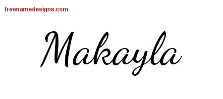 Lively Script Name Tattoo Designs Makayla Free Printout - Free Name Designs