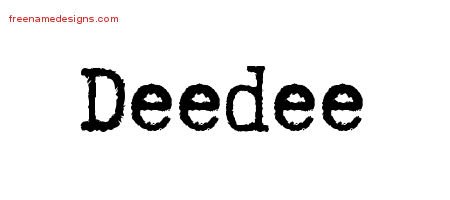 Typewriter Name Tattoo Designs Deedee Free Download - Free Name Designs
