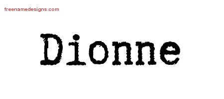Typewriter Name Tattoo Designs Dionne Free Download - Free Name Designs
