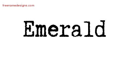 Typewriter Name Tattoo Designs Emerald Free Download - Free Name Designs