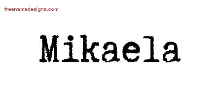 Typewriter Name Tattoo Designs Mikaela Free Download - Free Name Designs