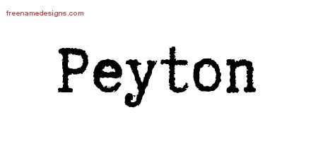 Typewriter Name Tattoo Designs Peyton Free Download - Free Name Designs