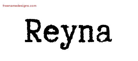 Typewriter Name Tattoo Designs Reyna Free Download - Free Name Designs