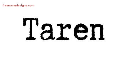 Typewriter Name Tattoo Designs Taren Free Download - Free Name Designs